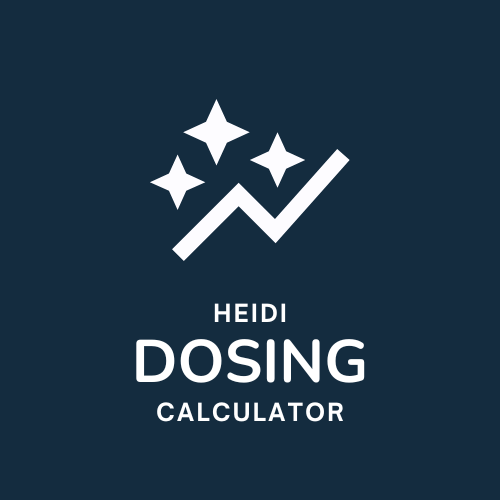 HEIDI Dosing Calculator